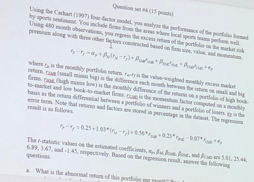 Question set #4 (15 points) Using the Carhart (1997) | Chegg.com
