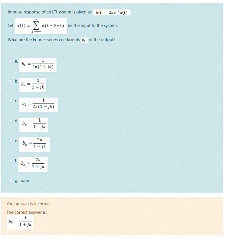 Solved Impulse response of an LTI system is given as h(t) = | Chegg.com