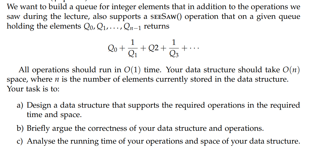 Solved We want to build a queue for integer elements that in | Chegg.com