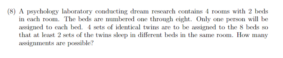 Solved (8) A psychology laboratory conducting dream research | Chegg.com