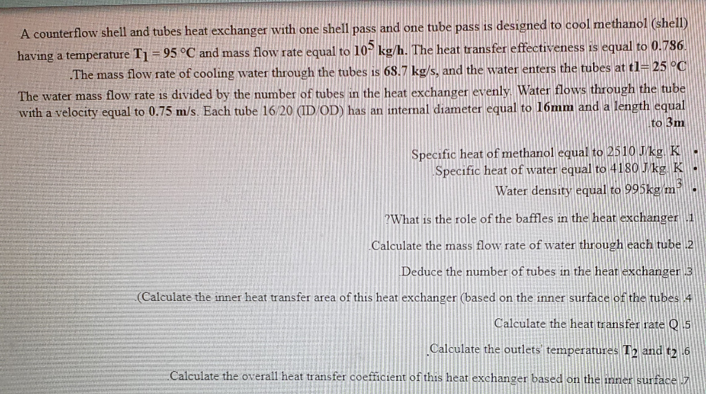 Solved A counterflow shell and tubes heat exchanger with one | Chegg.com