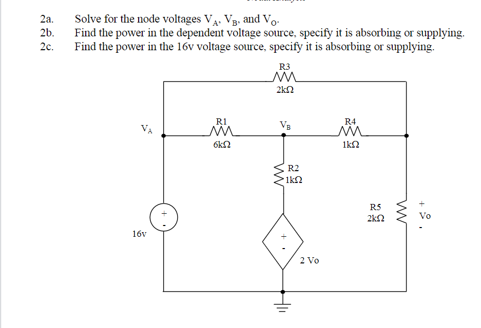 Solved 2a. 2b. 2c. Solve for the node voltages VA, V3, and | Chegg.com