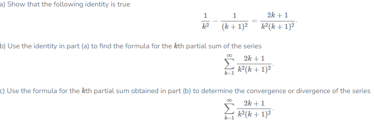 Solved a) Show that the following identity is true 2k + 1 | Chegg.com