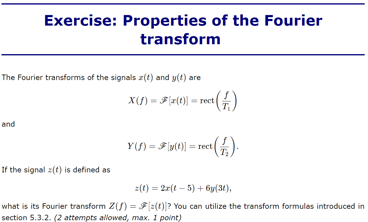 Solved Exercise: Properties of the Fourier transform The | Chegg.com