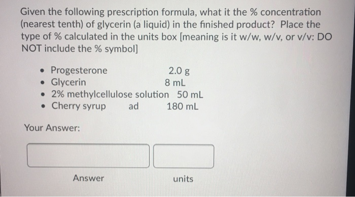 Solved Given the following prescription formula, what it the | Chegg.com