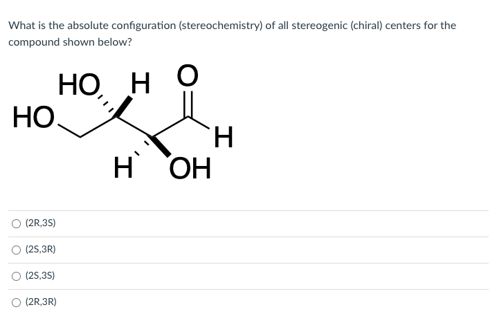 Solved What is the absolute configuration (stereochemistry) | Chegg.com