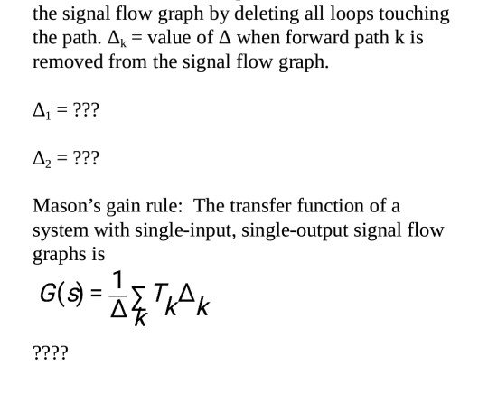 Solved Use Mason's Rule, draw the signal flow graph and | Chegg.com