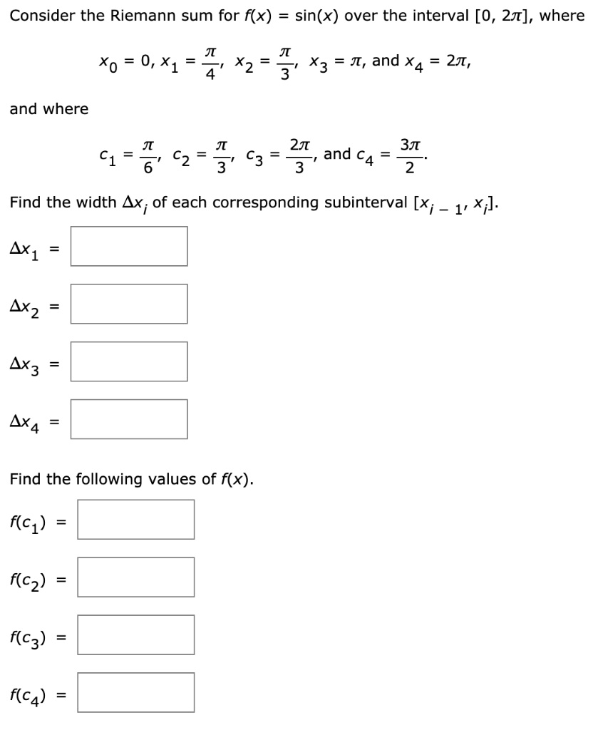 Solved Consider the Riemann sum for f(x) sin(x) over the | Chegg.com