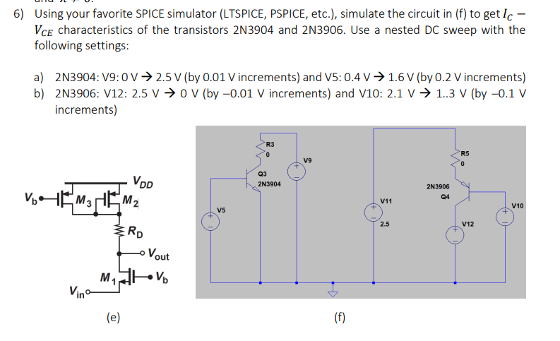 Solved 6) Using your favorite SPICE simulator (LTSPICE, | Chegg.com