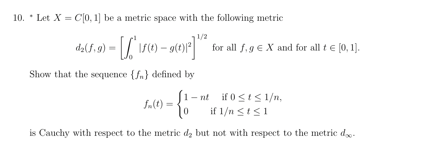 Solved 10. ∗ Let X=C[0,1] be a metric space with the | Chegg.com