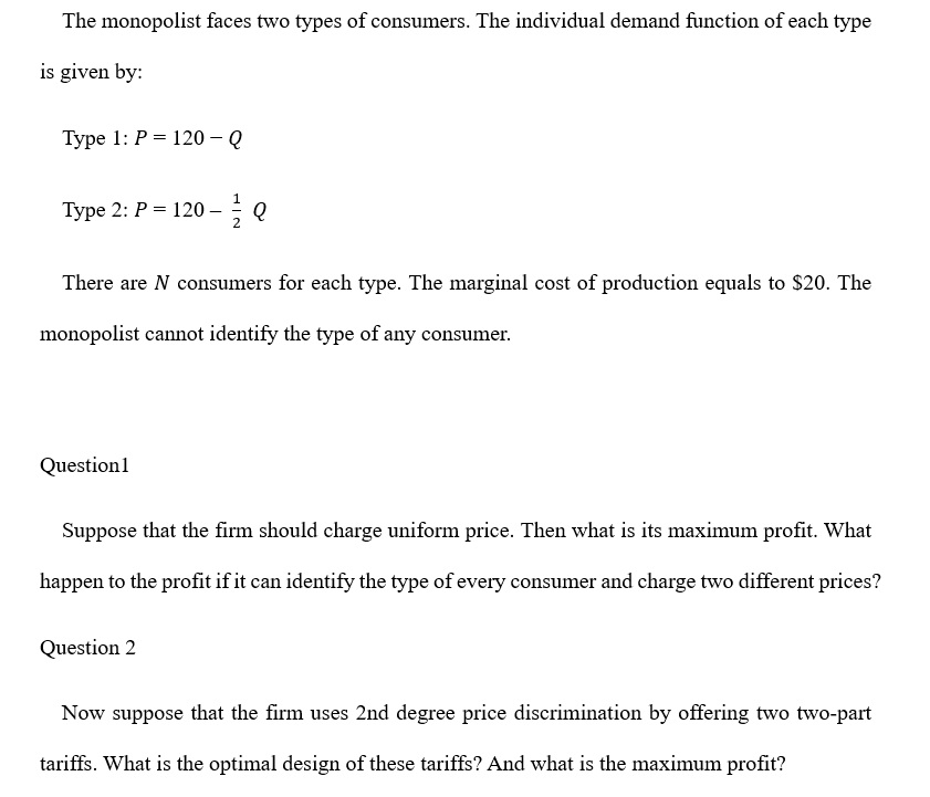 Solved The monopolist faces two types of consumers. The | Chegg.com
