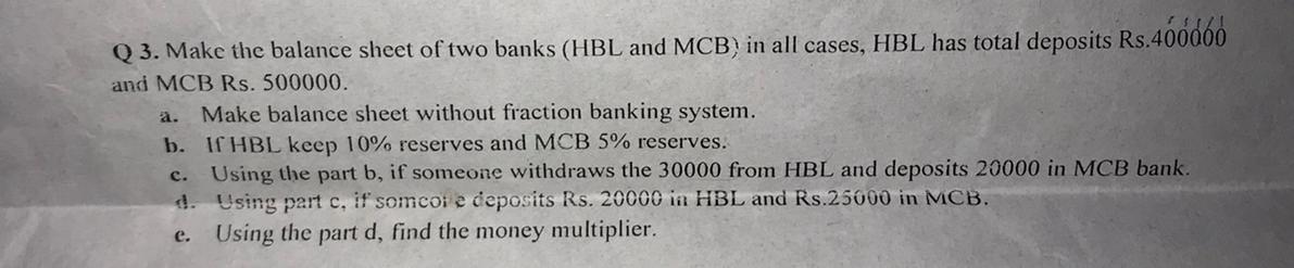 Solved Q 3. Make the balance sheet of two banks (HBL and | Chegg.com