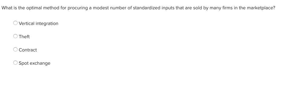 Solved What is the optimal method for procuring a modest | Chegg.com