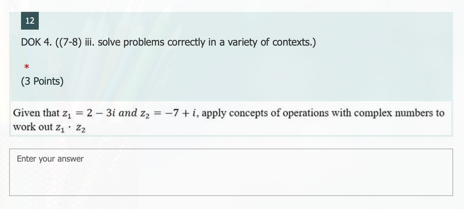 Solved 12 DOK 4. ((7-8) iii. solve problems correctly in a | Chegg.com