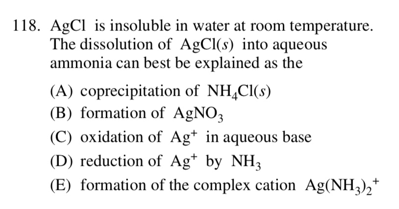 Solved 118. AgCl is insoluble in water at room temperature. | Chegg.com
