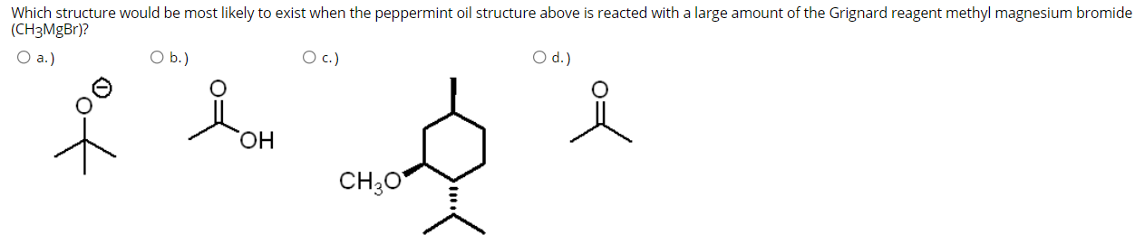 Solved Which structure would be most likely to exist when | Chegg.com