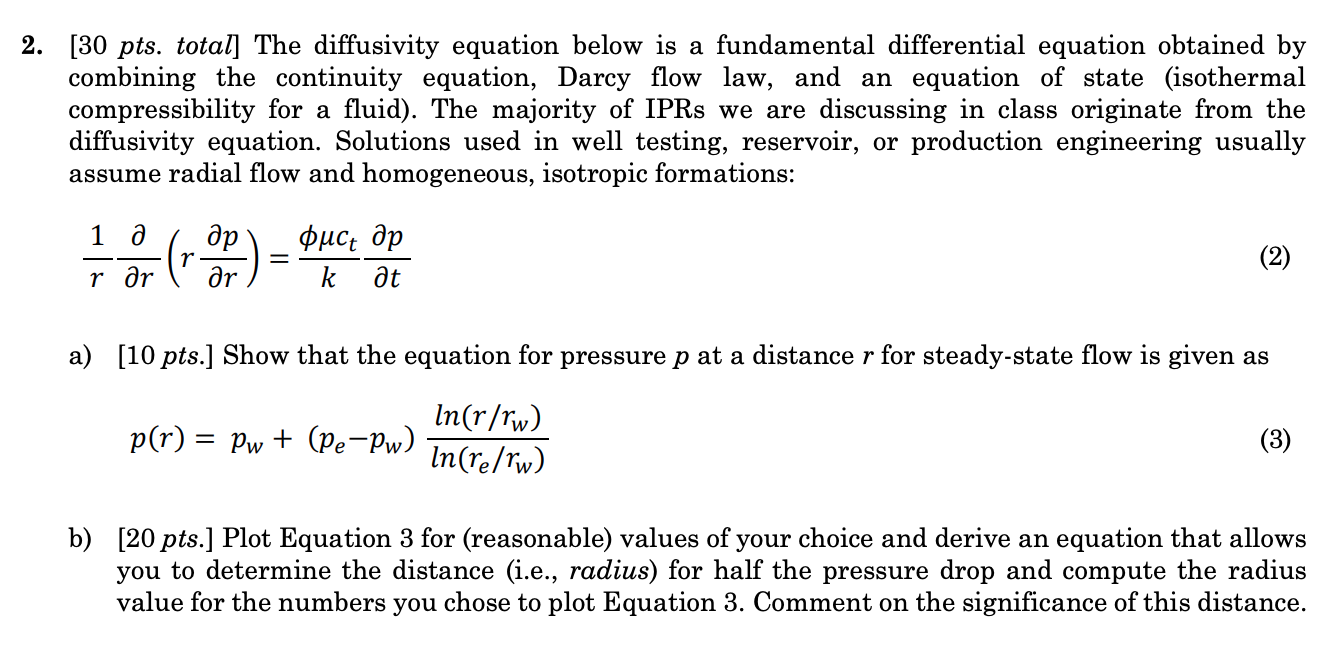 Solved 2. [30 pts. total] The diffusivity equation below is | Chegg.com