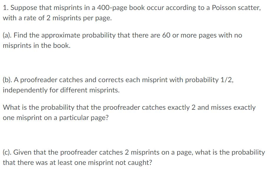 Solved 1. Suppose that misprints in a 400-page book occur | Chegg.com
