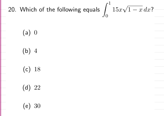 Solved 0. Which of the following equals ∫0115x1−xdx ? (a) 0 | Chegg.com