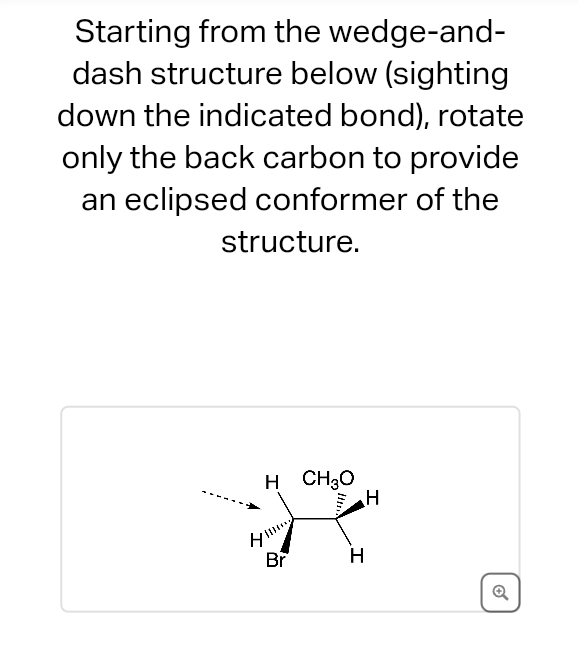 Solved Starting from the Newman projection below, rotate the | Chegg.com