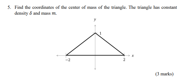 Solved 5. Find the coordinates of the center of mass of the | Chegg.com