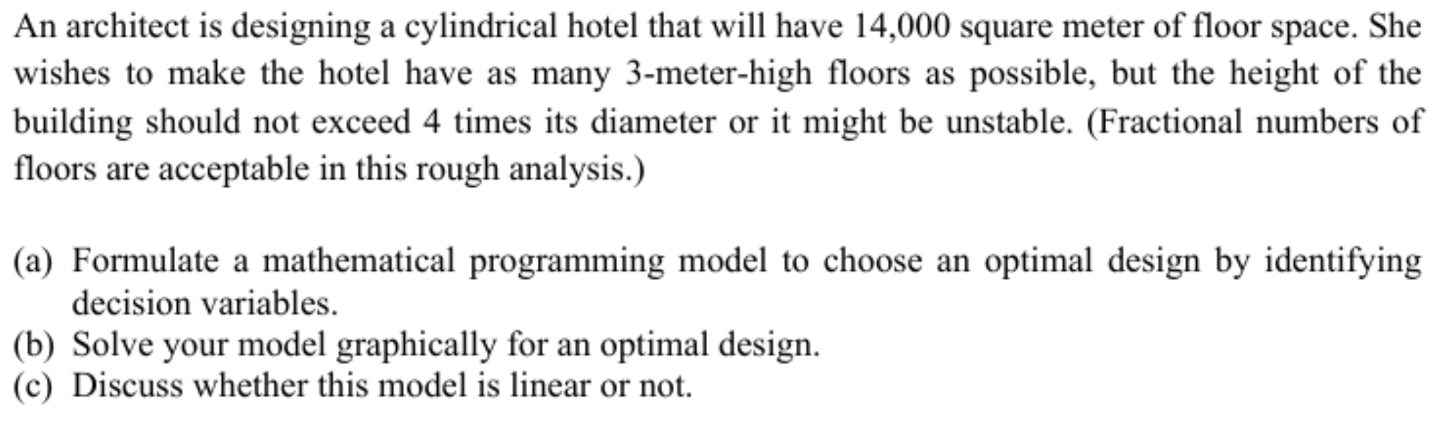 Solved An architect is designing a cylindrical hotel that | Chegg.com