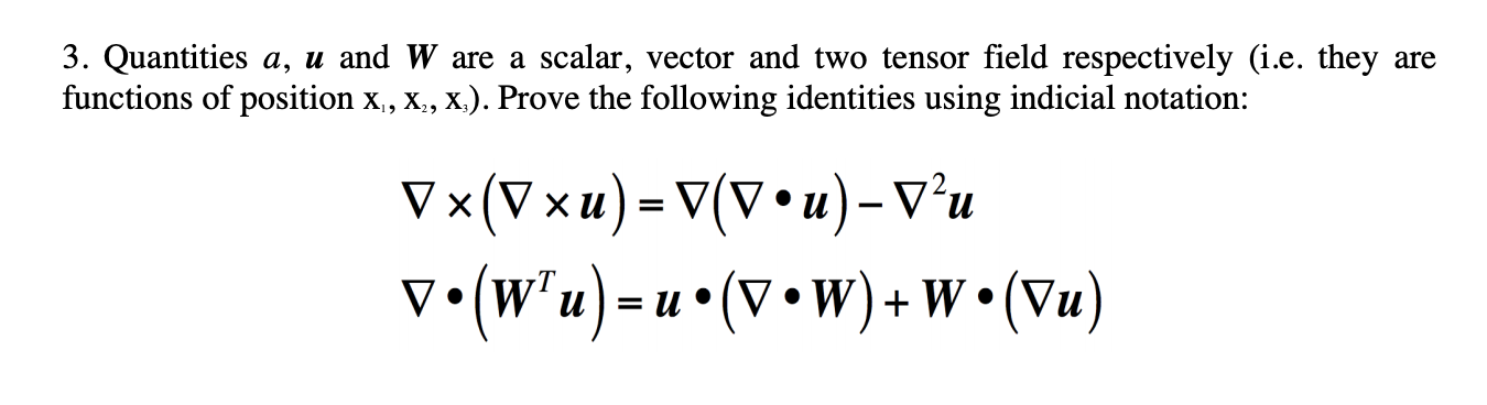 Solved 3. Quantities a, u and W are a scalar, vector and two | Chegg.com