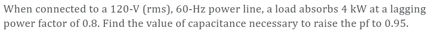 Solved When connected to a 120-V (rms), 60-Hz power line, a | Chegg.com