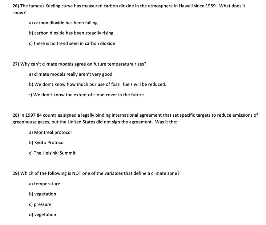 Solved 26) The famous Keeling curve has measured carbon | Chegg.com