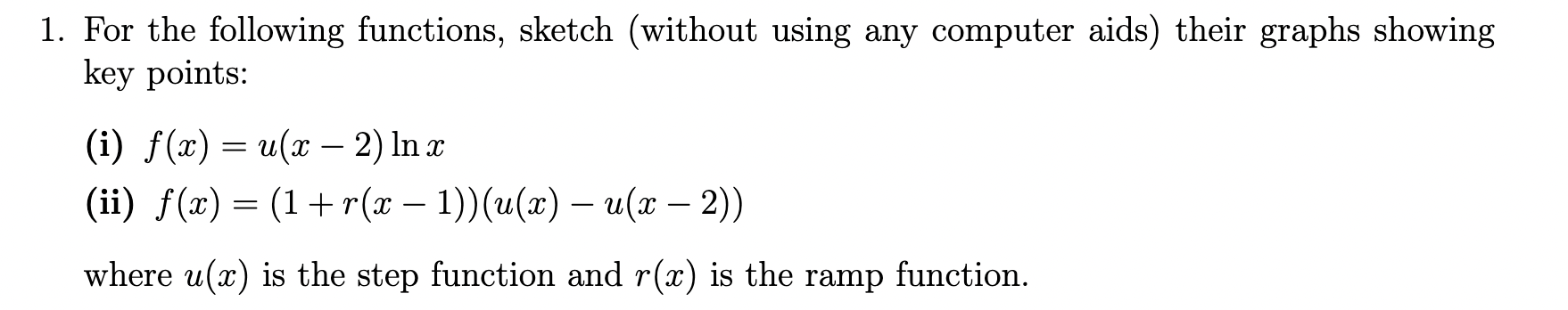 Solved 1. For the following functions, sketch (without using | Chegg.com