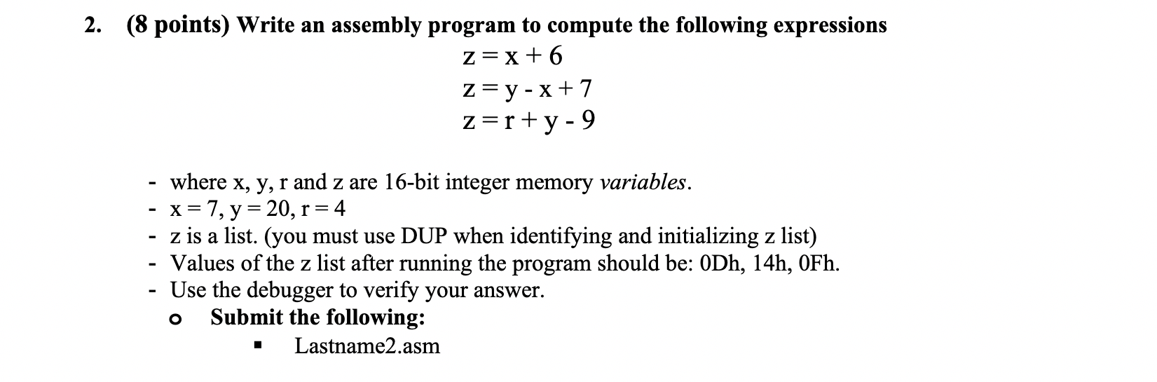 Solved 2. (8 points) Write an assembly program to compute | Chegg.com