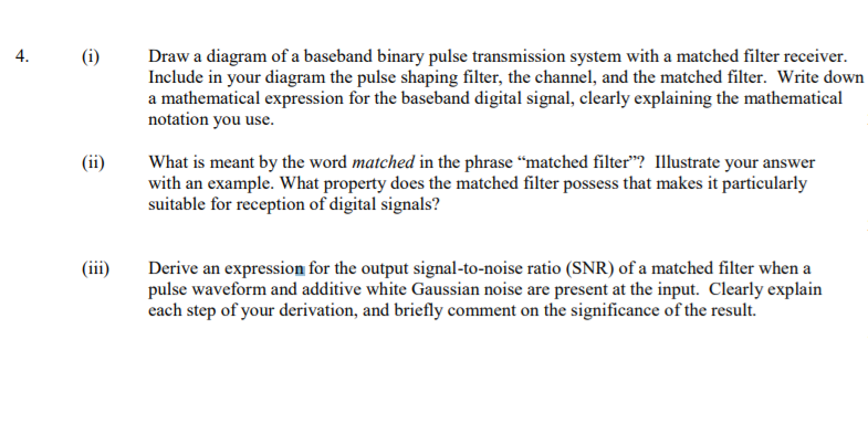 4.(i) Draw a diagram of a baseband binary pulse | Chegg.com