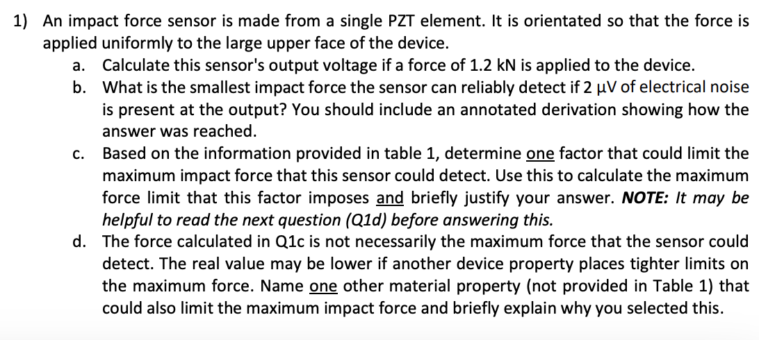 Solved 1) An impact force sensor is made from a single PZT | Chegg.com
