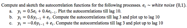 Solved a. Compute and sketch the autocorrelation functions | Chegg.com