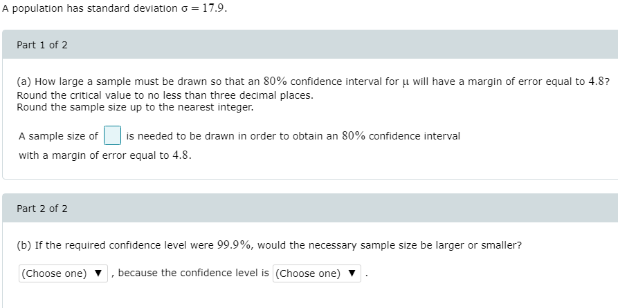 Solved A population has standard deviation o = 17.9. Part 1 | Chegg.com