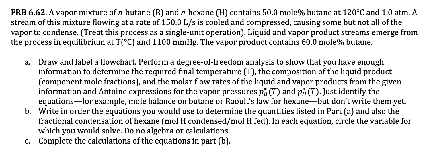 FRB 6.62. A vapor mixture of n-butane (B) and | Chegg.com
