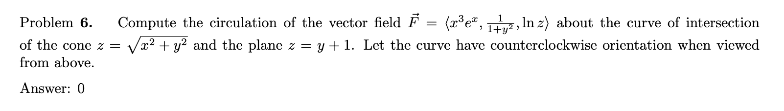 Solved = Problem 6. Compute the circulation of the vector | Chegg.com