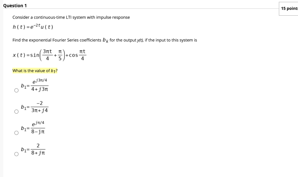 Solved Question 1 15 points Consider a continuous-time LTI | Chegg.com