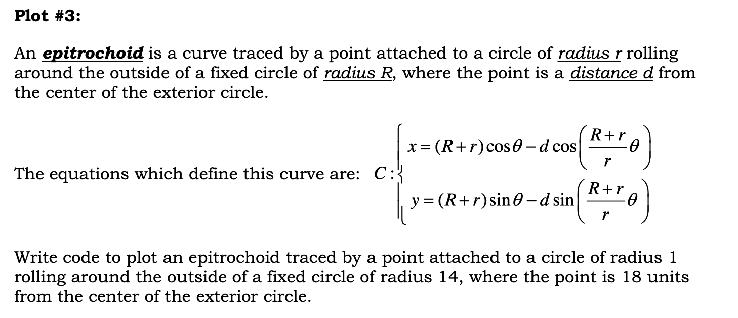 Solved Plot #3: An epitrochoid is a curve traced by a point | Chegg.com