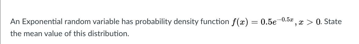 Solved An Exponential random variable has probability | Chegg.com