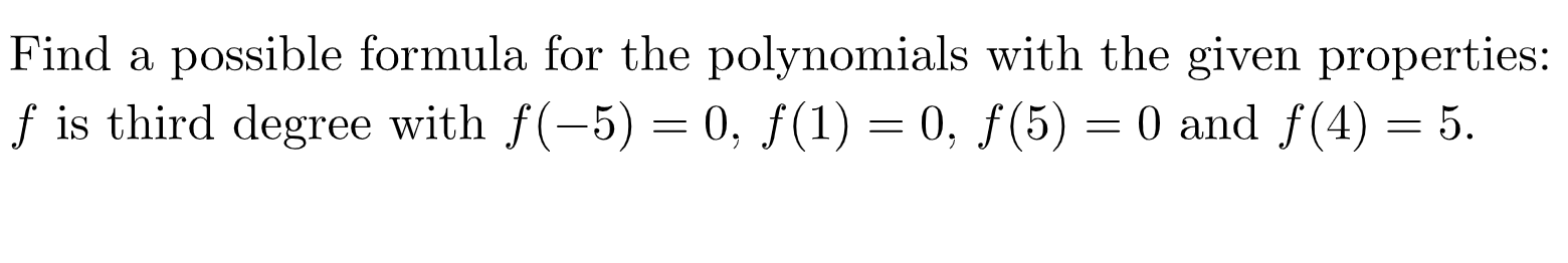 Solved Find a possible formula for the polynomials with the | Chegg.com
