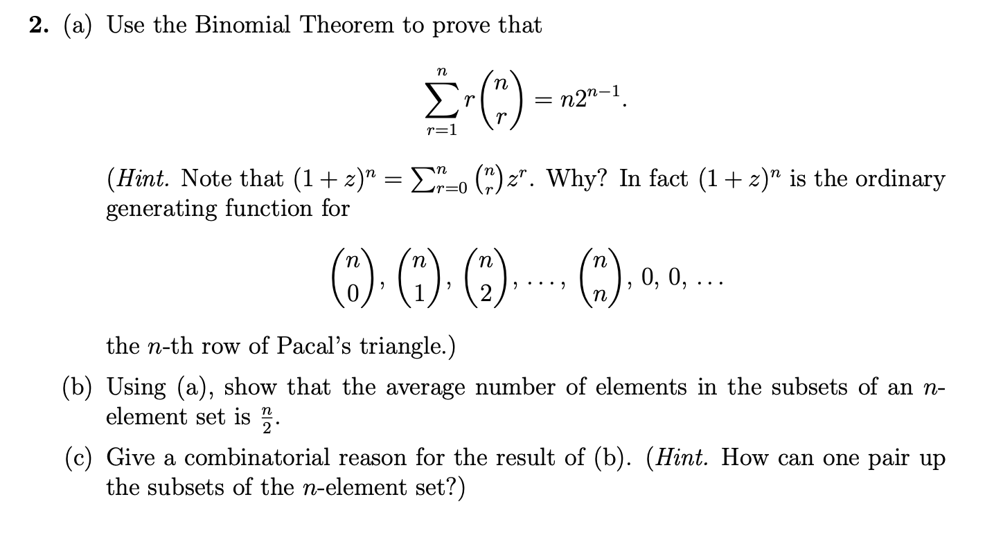 Solved 2. (a) Use the Binomial Theorem to prove that | Chegg.com
