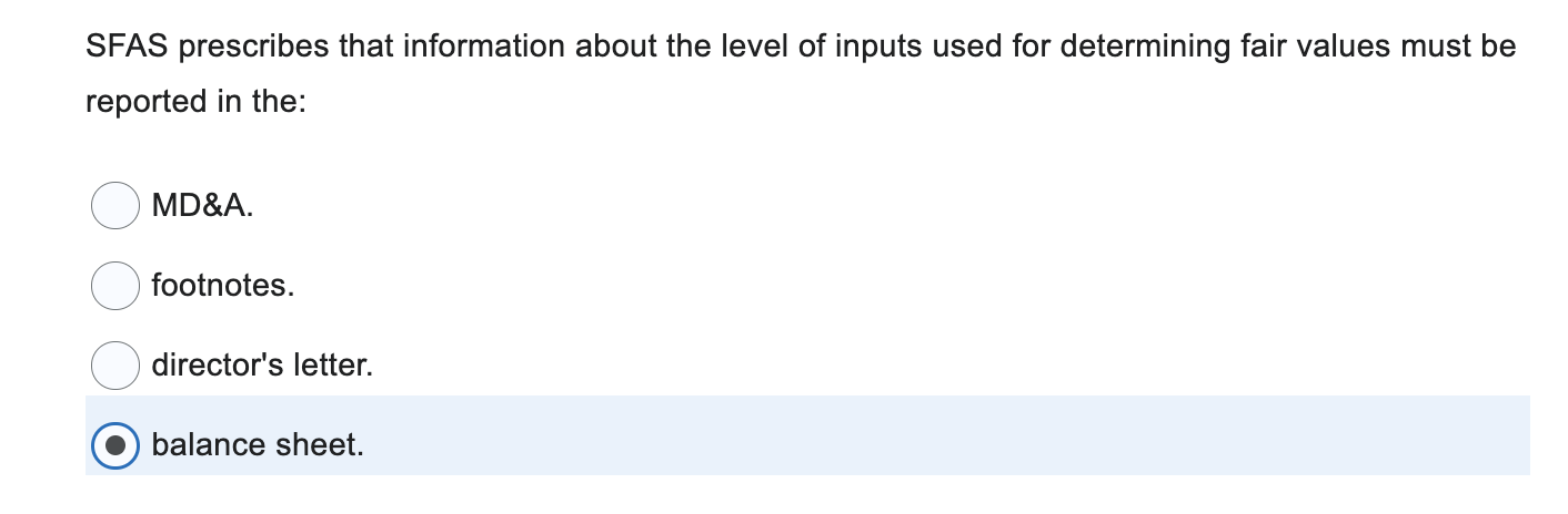 Solved SFAS prescribes that information about the level of | Chegg.com