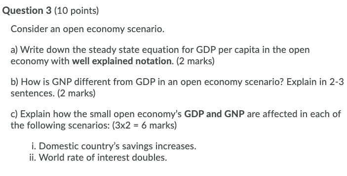Solved Question 3 (10 points) Consider an open economy | Chegg.com