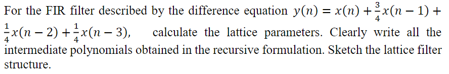 Solved For the FIR filter described by the difference | Chegg.com