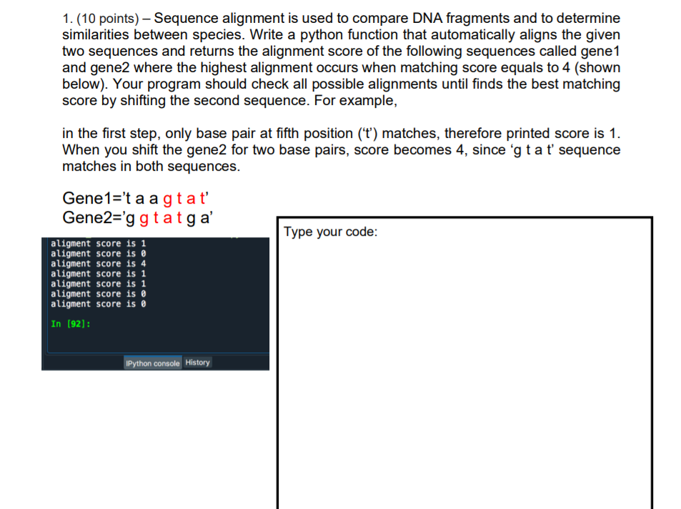 Solved 1. (10 points) - Sequence alignment is used to | Chegg.com