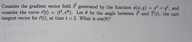 Solved Consider the gradient vector field F generated by the | Chegg.com