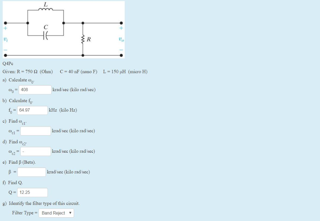 Solved Q4Pc Given: R = 750 Ω (Ohm) C = 40 nF (nano F) | Chegg.com