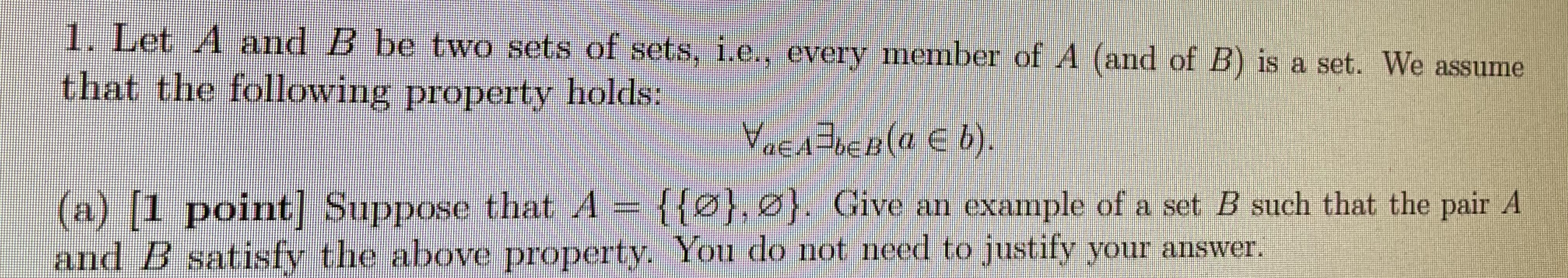 Solved 1. Let A and B be two sets of sets, i.e., every | Chegg.com