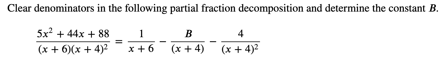 Solved Clear denominators in the following partial fraction | Chegg.com